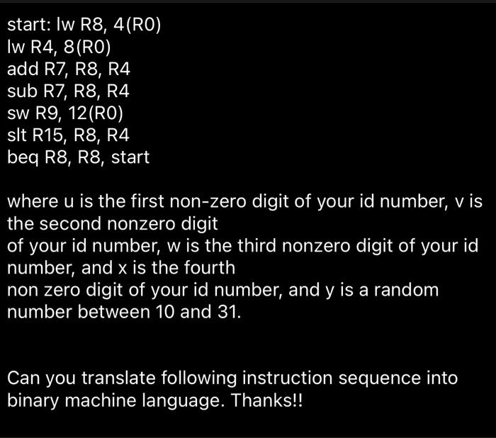 Solved start: lw R8, 4(RO) lw R4, 8(RO) add R7, R8, R4 sub | Chegg.com