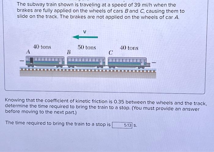 Solved The subway train shown is traveling at a speed of 39 | Chegg.com