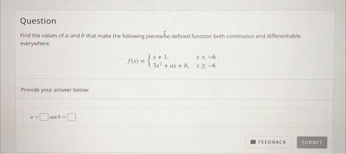 Solved Find the values of a and b that make the following | Chegg.com