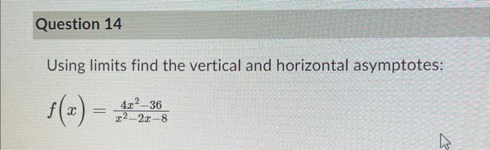 Solved Using limits find the vertical and horizontal | Chegg.com