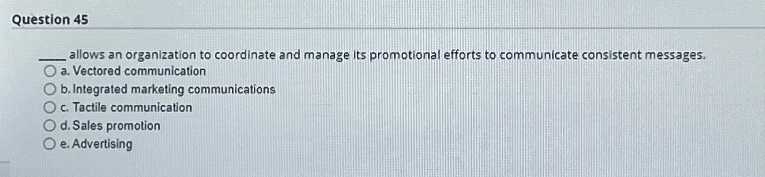 Solved Question 45q, ﻿allows an organization to coordinate | Chegg.com