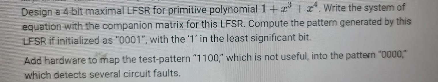 Design a 4-bit maximal LFSR for primitive polynomial | Chegg.com