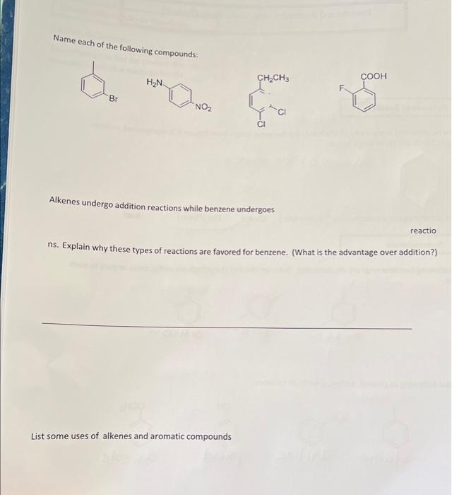 Solved Name each of the following compounds: Alkenes undergo | Chegg.com