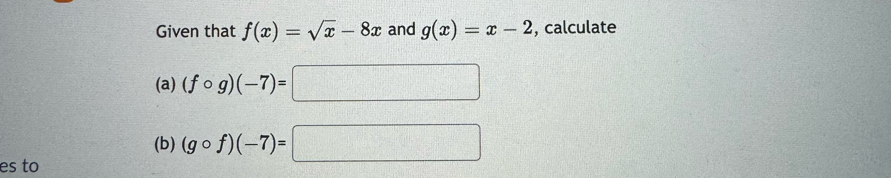 Solved Given that f(x)=x2-8x ﻿and g(x)=x-2, | Chegg.com