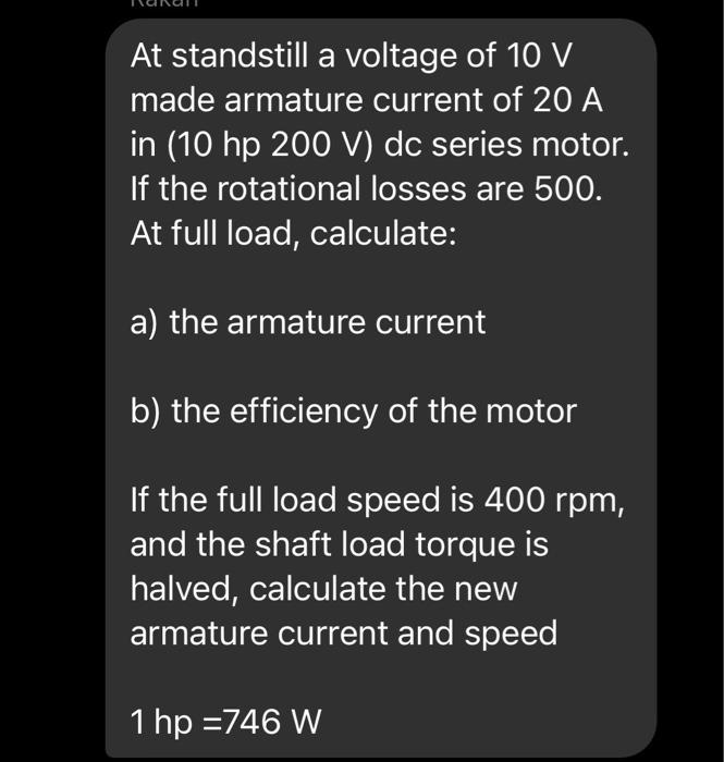 Solved At standstill a voltage of 10 V made armature current | Chegg.com