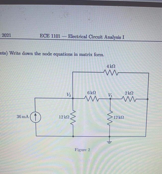 Solved 2021 ECE 1101 - - Electrical Circuit Analysis I nts) | Chegg.com