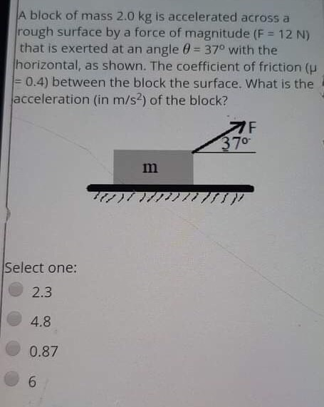 Solved A block of mass 2.0 kg is accelerated across a rough | Chegg.com