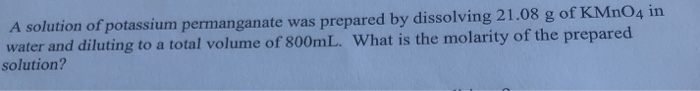 Solved A solution of potassium permanganate was prepared by | Chegg.com