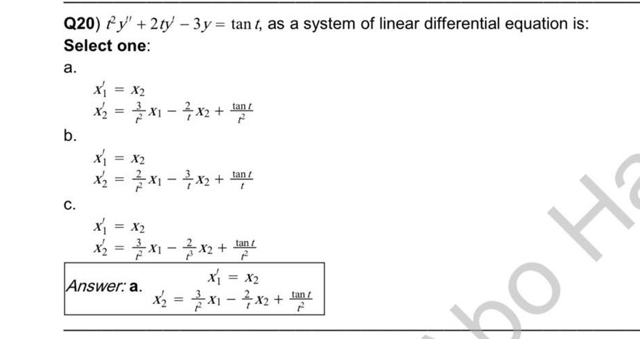 Solved Q20) t2y''+2ty'-3y=tant, ﻿as a system of linear | Chegg.com