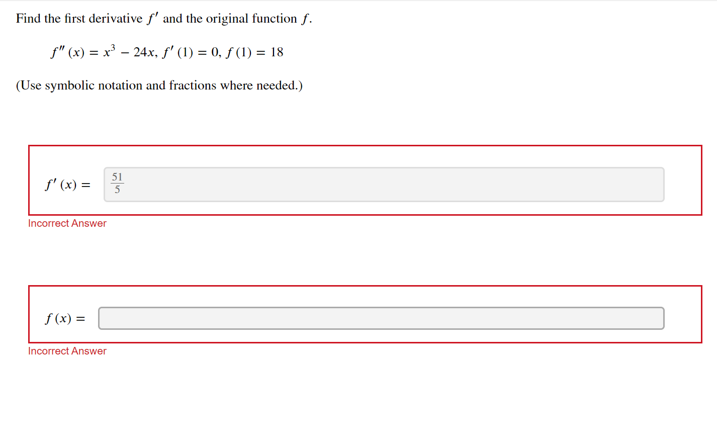 Solved Find the first derivative f' ﻿and the original | Chegg.com