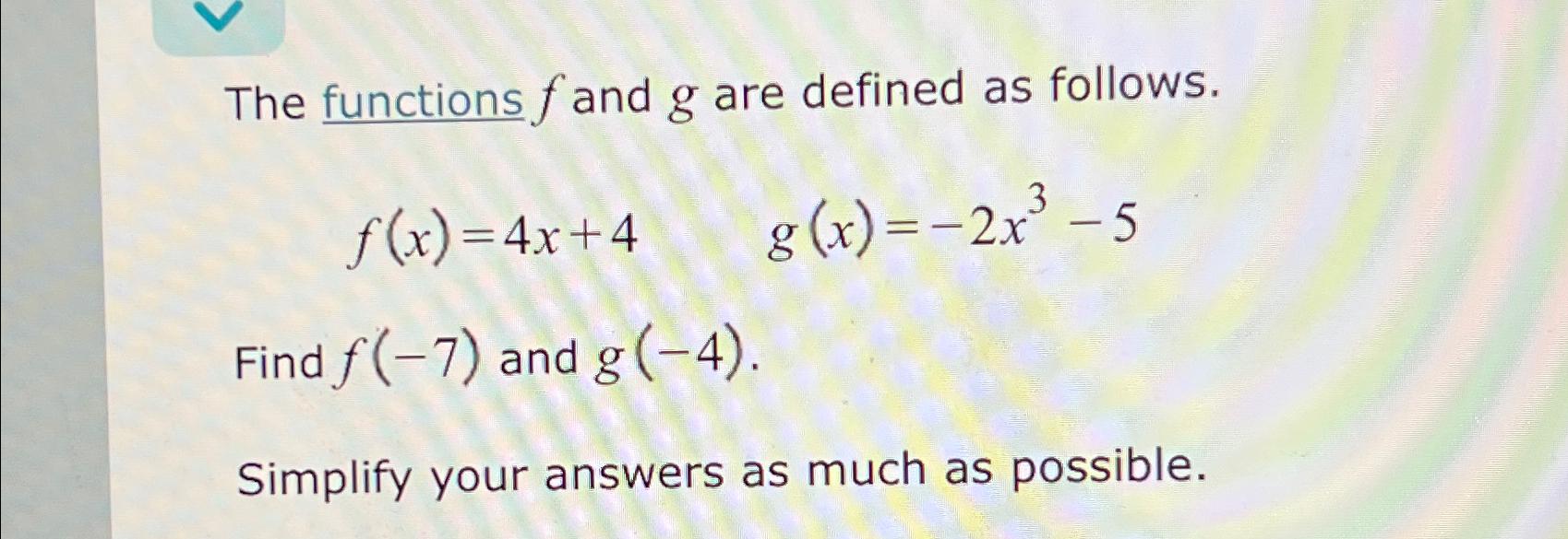 Solved The functions f ﻿and g ﻿are defined as | Chegg.com