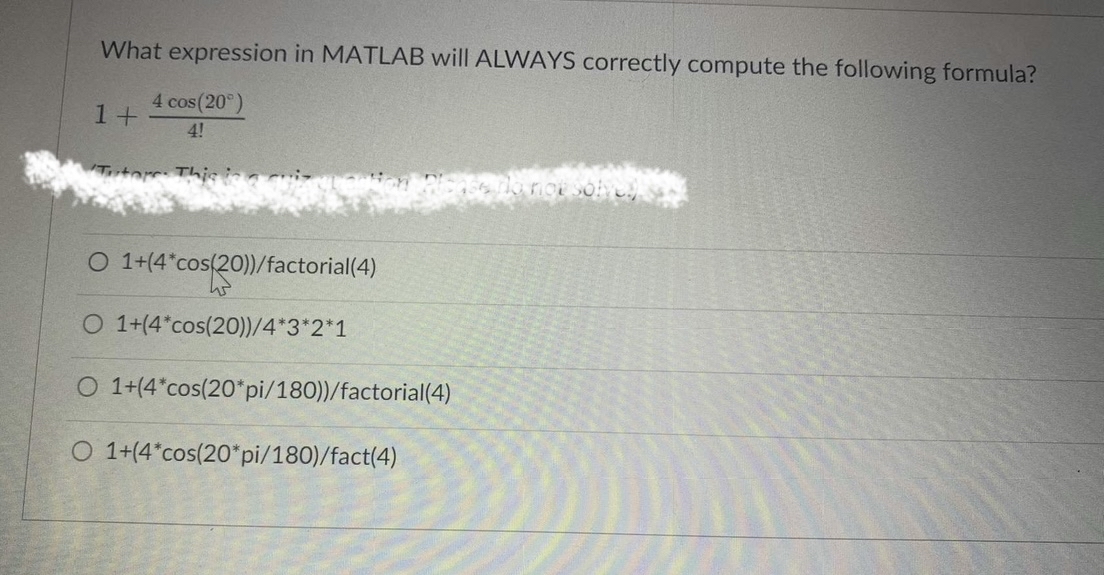 Solved What expression in MATLAB will ALWAYS correctly | Chegg.com