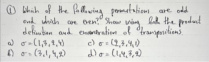Solved (1) Which of the following permutations are odd ond | Chegg.com
