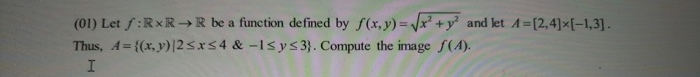 Solved (01) Let f:RxR → R be a function defined by f(x, y) = | Chegg.com