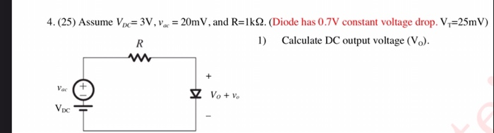 Solved 4. (25) Assume Vpc= 3V, vec = 20mV, and R=1k2. (Diode | Chegg.com
