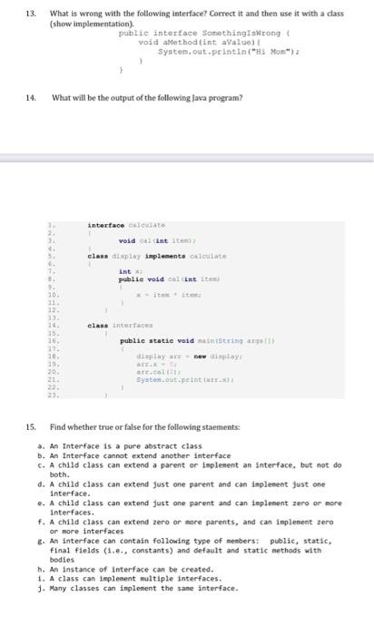 Solved 13. What is wrong with the following interface? | Chegg.com