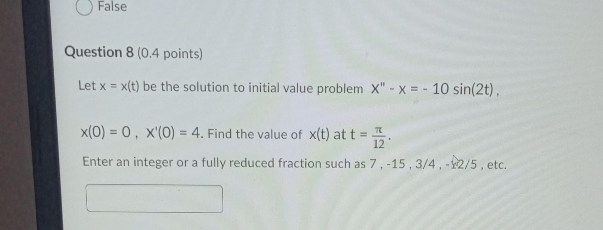 Solved Let x=x(t) be the solution to initial value problem | Chegg.com