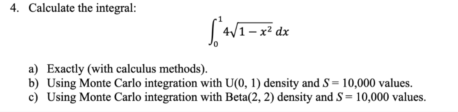Calculate the integral:∫0141-x22dxa) ﻿Exactly (with | Chegg.com