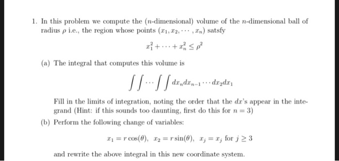 Solved 1. In this problem we compute the (n-dimensional) | Chegg.com