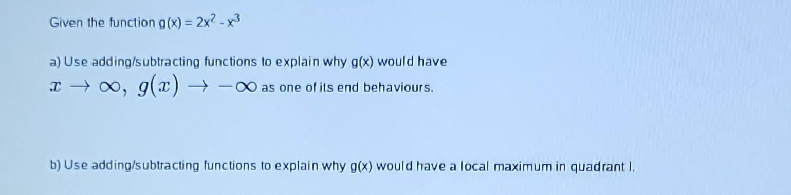 Solved Given the function g(x)=2x2−x3 a) Use | Chegg.com