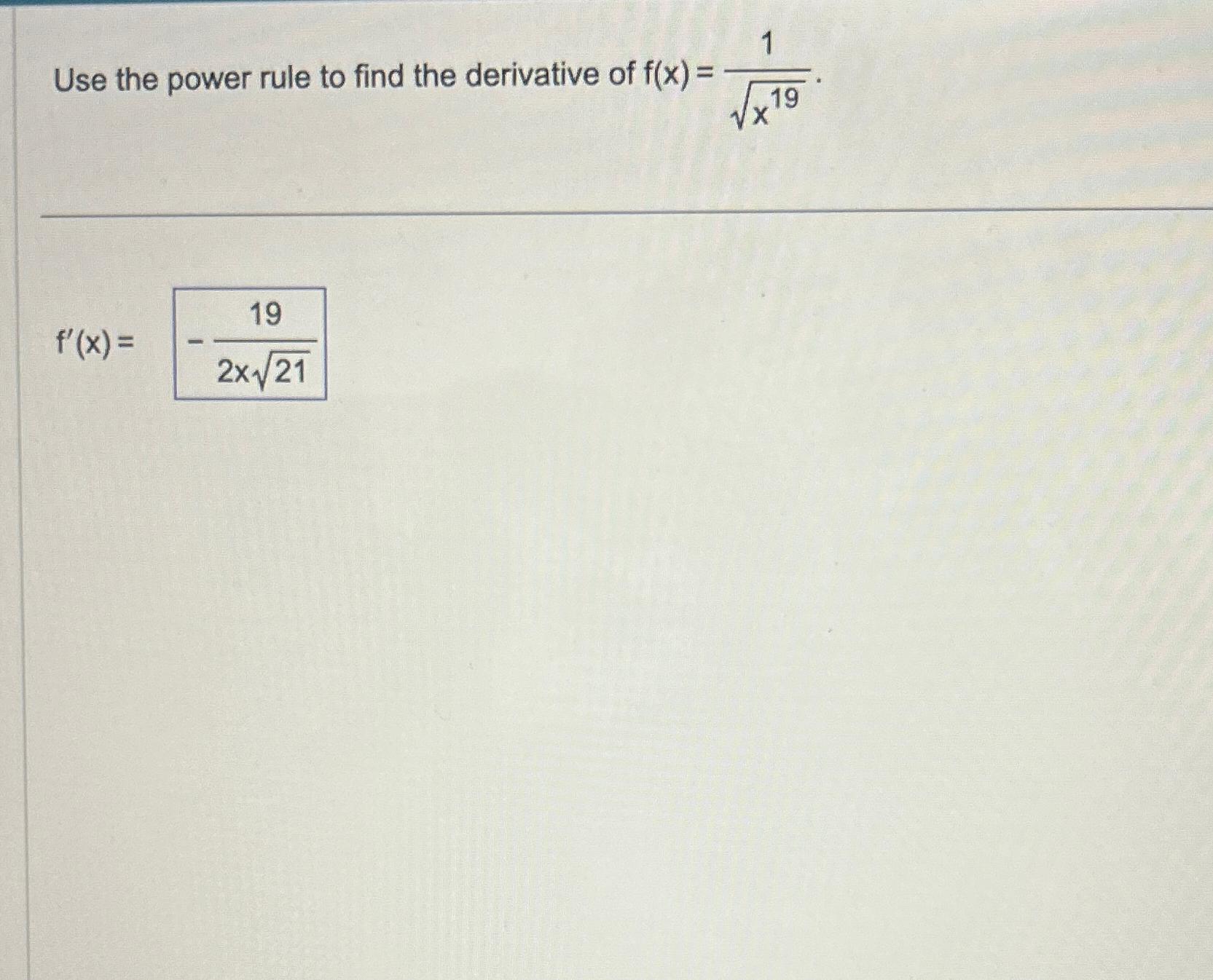 Solved Use the power rule to find the derivative of | Chegg.com