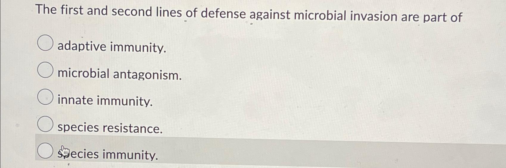 Solved The first and second lines of defense against | Chegg.com