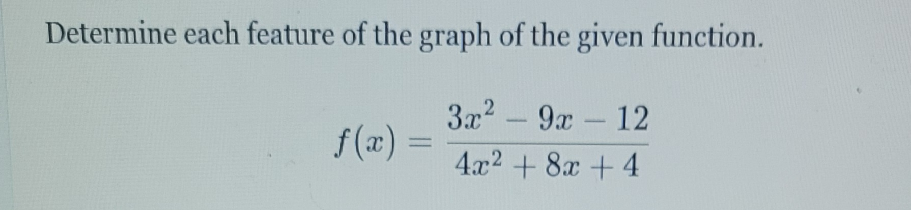 Solved Determine each feature of the graph of the given | Chegg.com