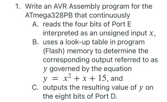 1 Write An Avr Assembly Program For The Atmega328pb 