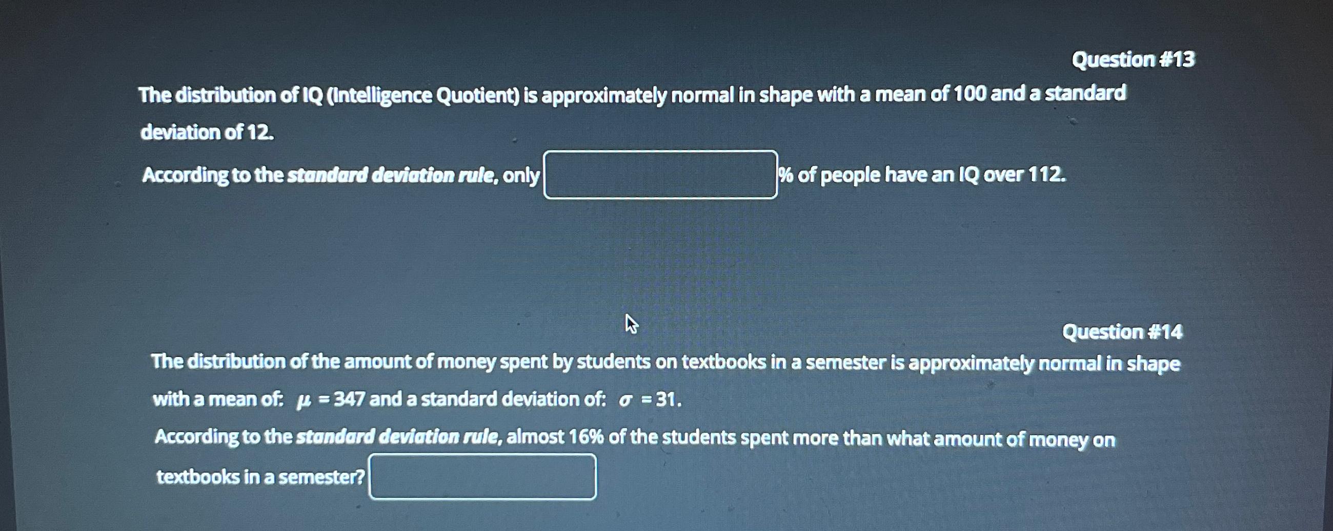 Solved Question $13The distribution of 1Q (intelligence | Chegg.com