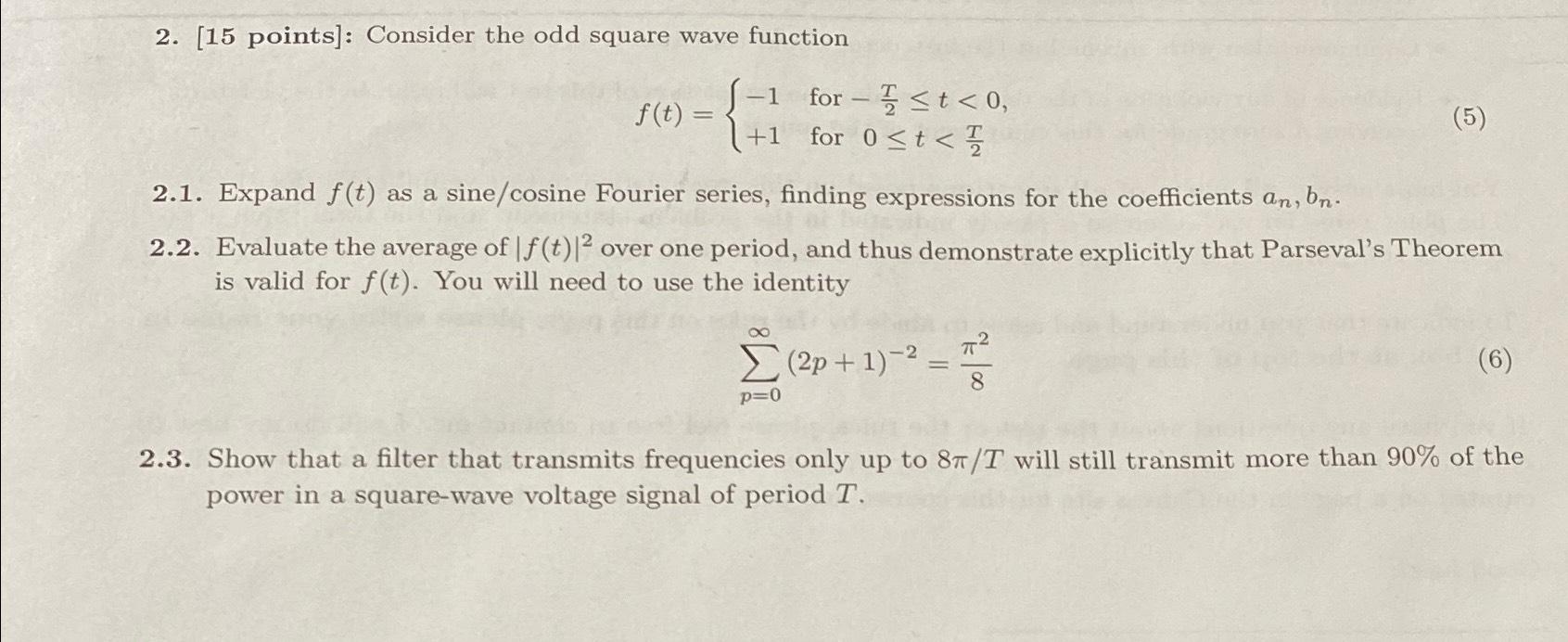 Solved [15 ﻿points]: Consider the odd square wave | Chegg.com