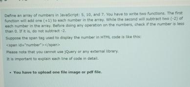 Solved Define an arrav of numbers in Javaseript: 5,10 , ﻿and | Chegg.com