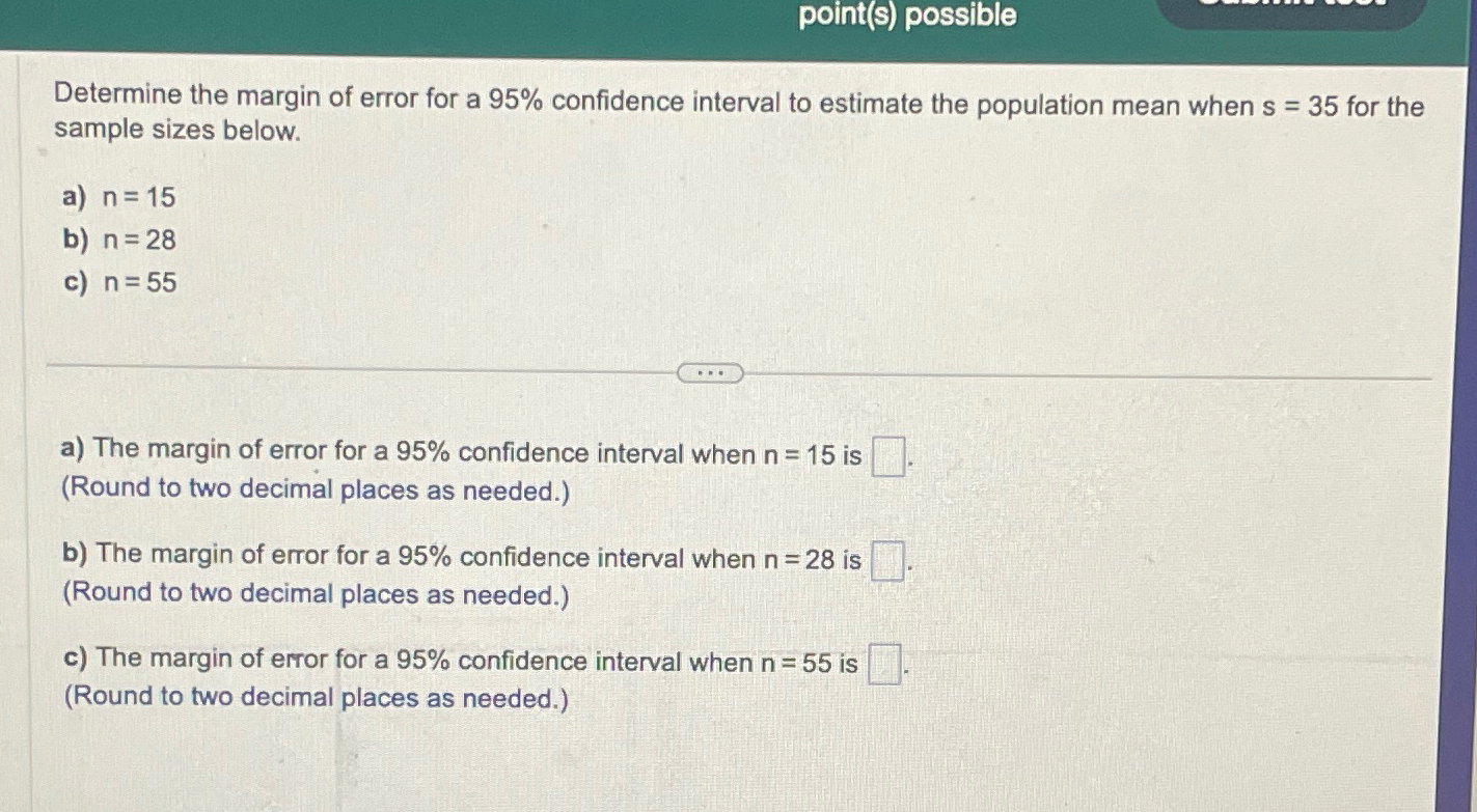 Solved Determine the margin of error for a 95% ﻿confidence | Chegg.com