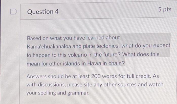 Solved Based on what you have learned about Kama'ehuakanaloa | Chegg.com