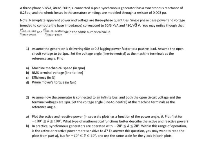 Solved A three-phase 50kVA, 480V, 60Hz, Y-connected 4-pole | Chegg.com