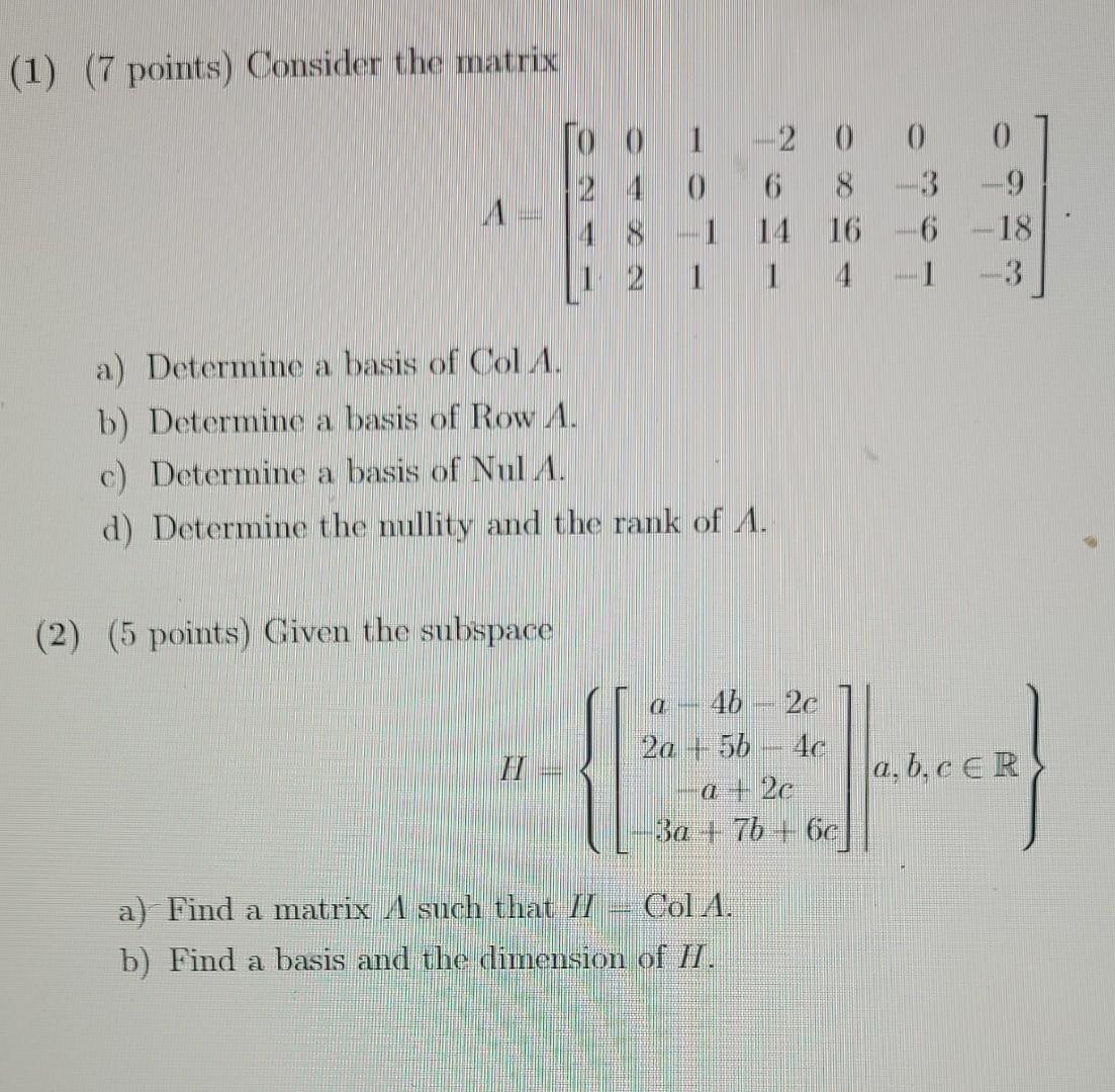 Solved (1) (7 points) Consider the matrix | Chegg.com