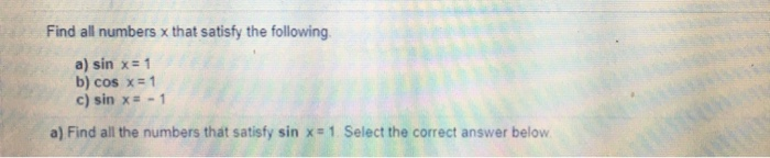 Solved a) 2kpi, k an integerb) pi/4 + 2kpi, k an integerc) | Chegg.com