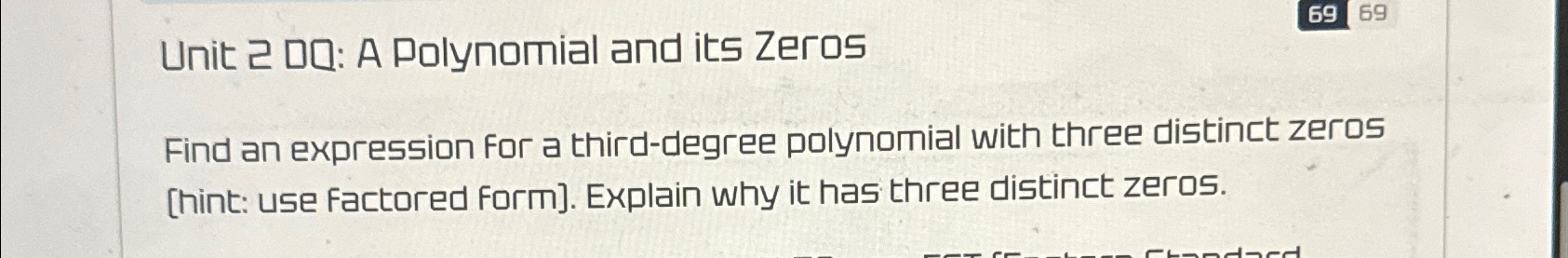 Solved Unit ᄅ ﻿QQ: A Polynomial and its ZerosFind an | Chegg.com