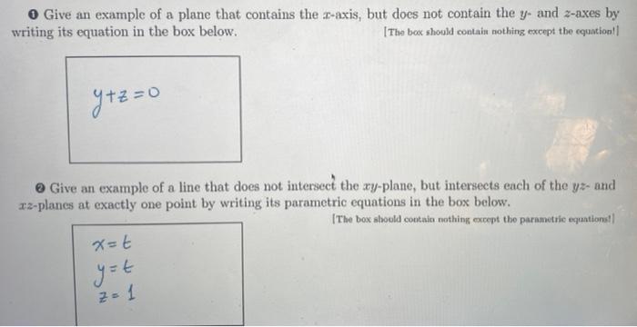 Solved 0 Give an example of a plane that contains the | Chegg.com