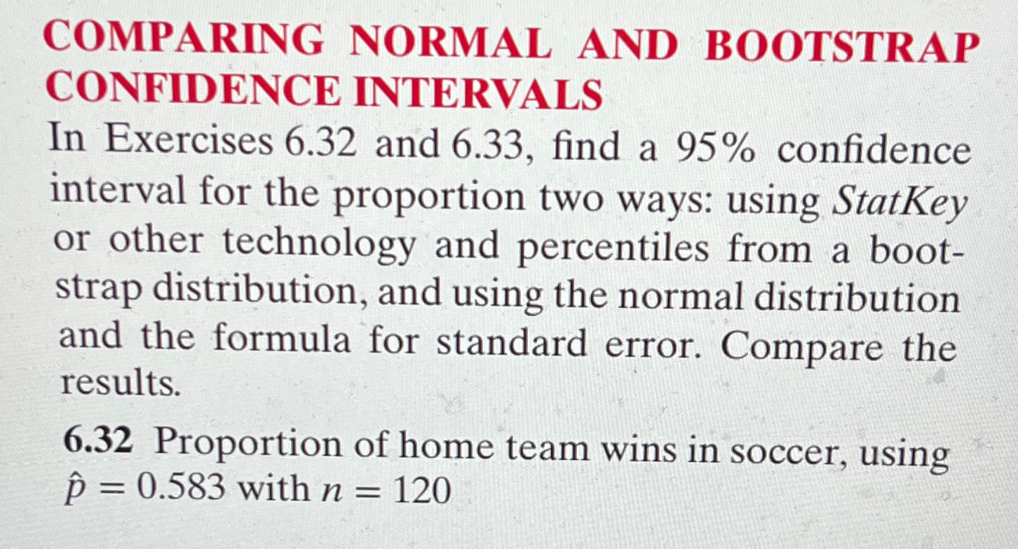 COMPARING NORMAL AND BOOTSTRAP CONFIDENCE INTERVALSIn | Chegg.com