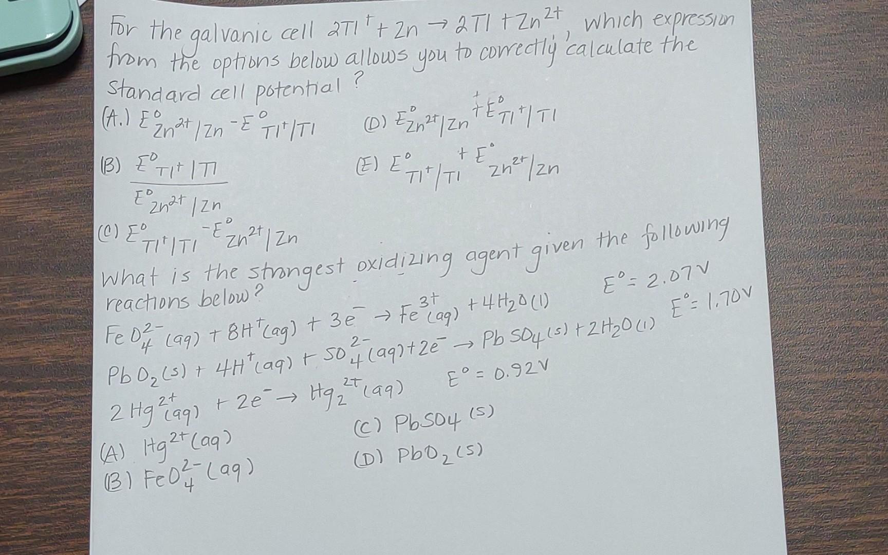 Solved For the galvanic cell 2T1++2n→2TI+Zn2+, which | Chegg.com