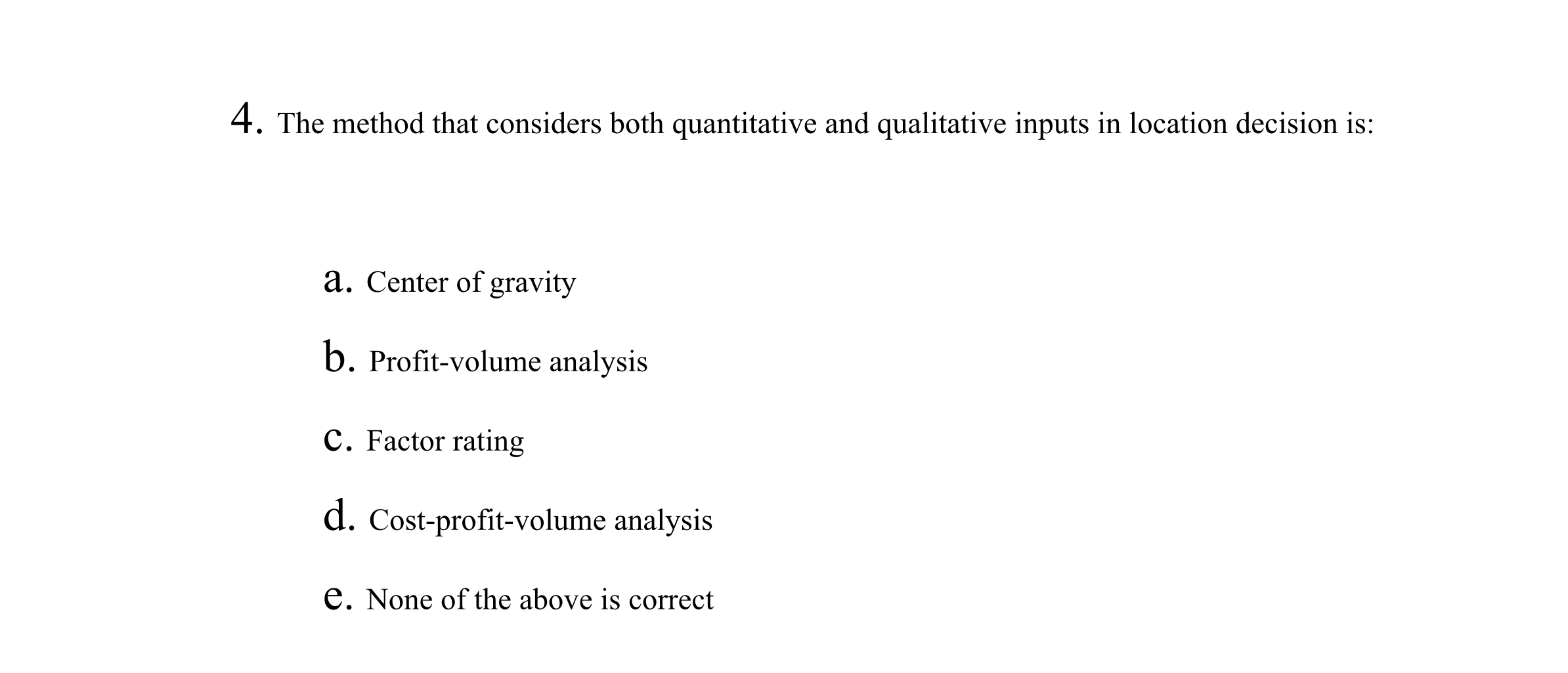 Solved The method that considers both quantitative and | Chegg.com