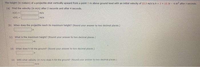 Solved The height (in meters) of a projectile shot | Chegg.com