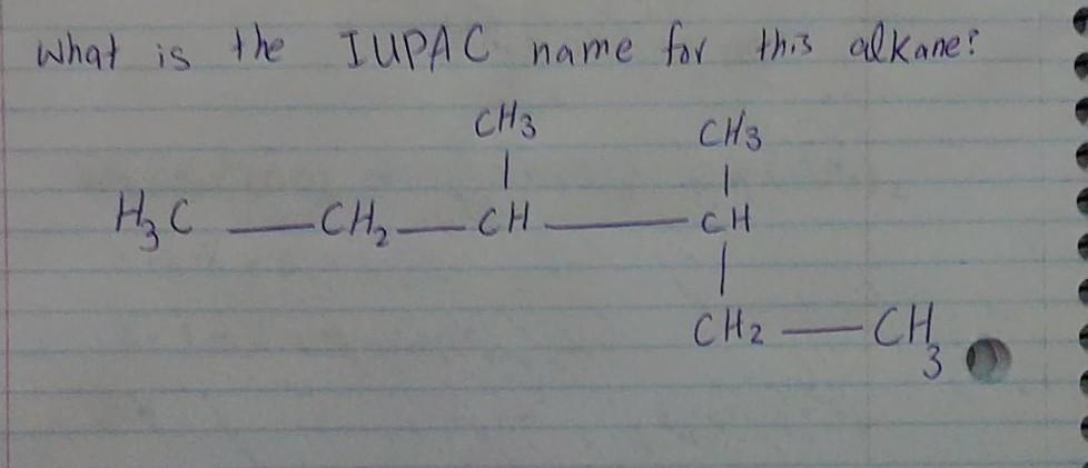 Solved What is the IUPAC name for this alkane? CH3 CH3 1 1 | Chegg.com