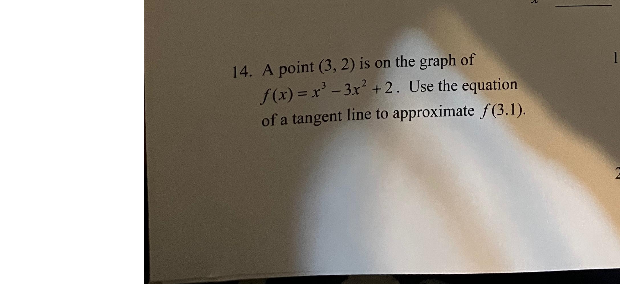 Solved A point (3,2) ﻿is on the graph of f(x)=x3-3x2+2. ﻿Use | Chegg.com
