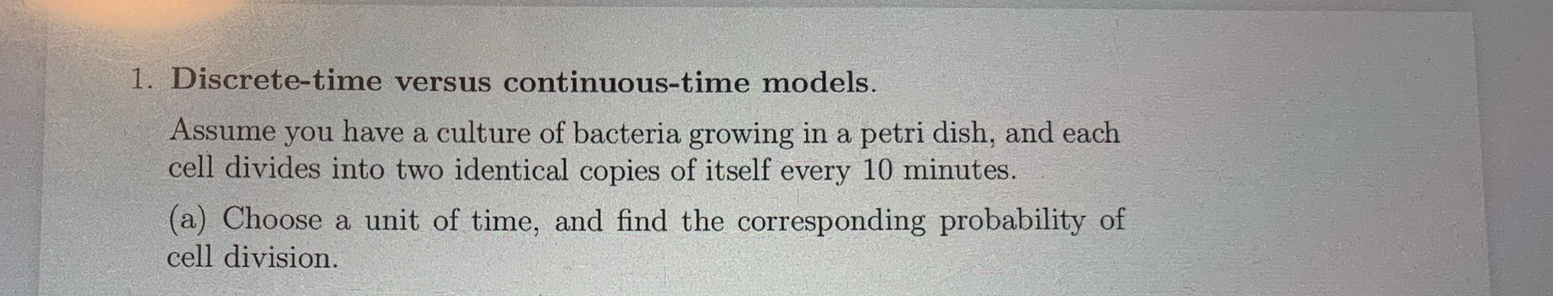 Solved Discrete-time versus continuous-time models.Assume | Chegg.com