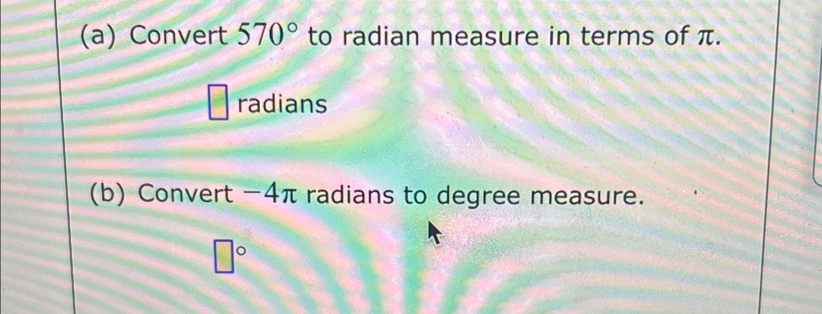 Solved (a) ﻿Convert 570° ﻿to radian measure in terms of π. | Chegg.com