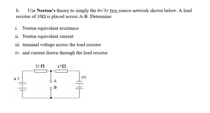Solved b. ﻿Use Norton’s theory to simply the 6v/3v two | Chegg.com