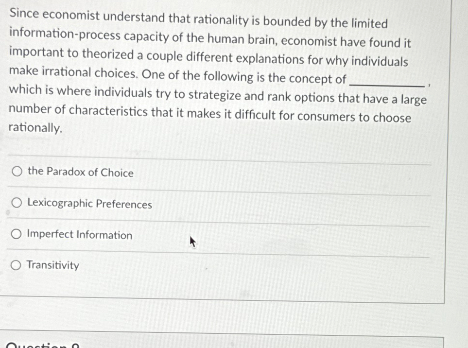 Solved Since economist understand that rationality is | Chegg.com