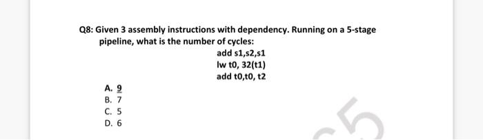 Solved Q8: Given 3 assembly instructions with dependency. | Chegg.com