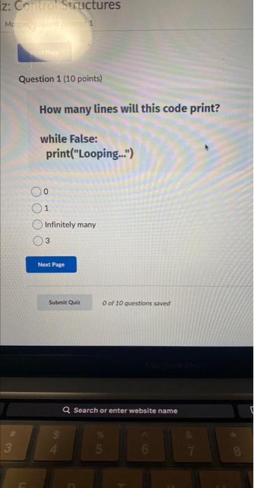 Solved How many lines will this code print? while False: | Chegg.com